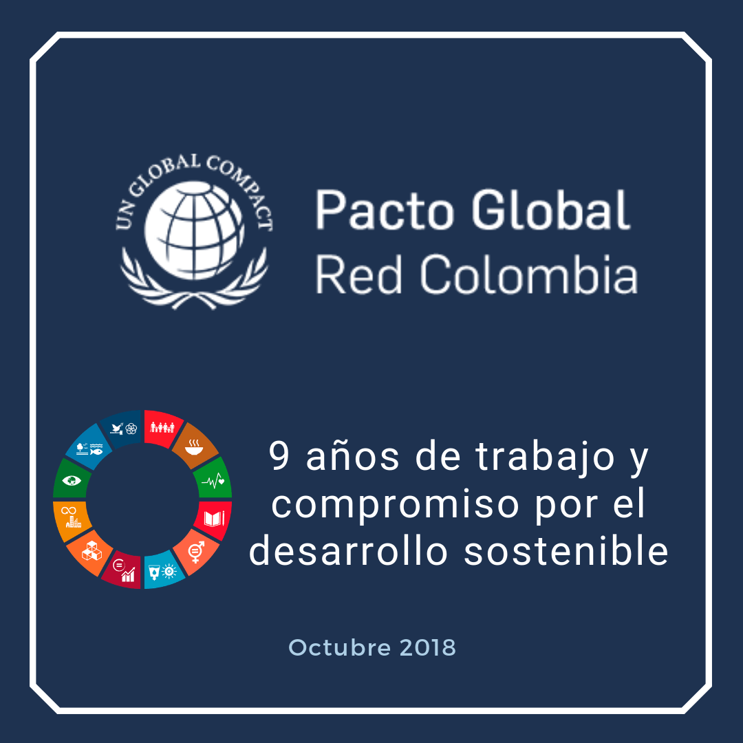 Pacto Global Red Colombia Cumple Nueve Años Pacto Global Red Colombia